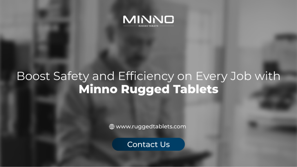 The Critical Role of Intrinsically Safe Tablets in Industrial Safety ...